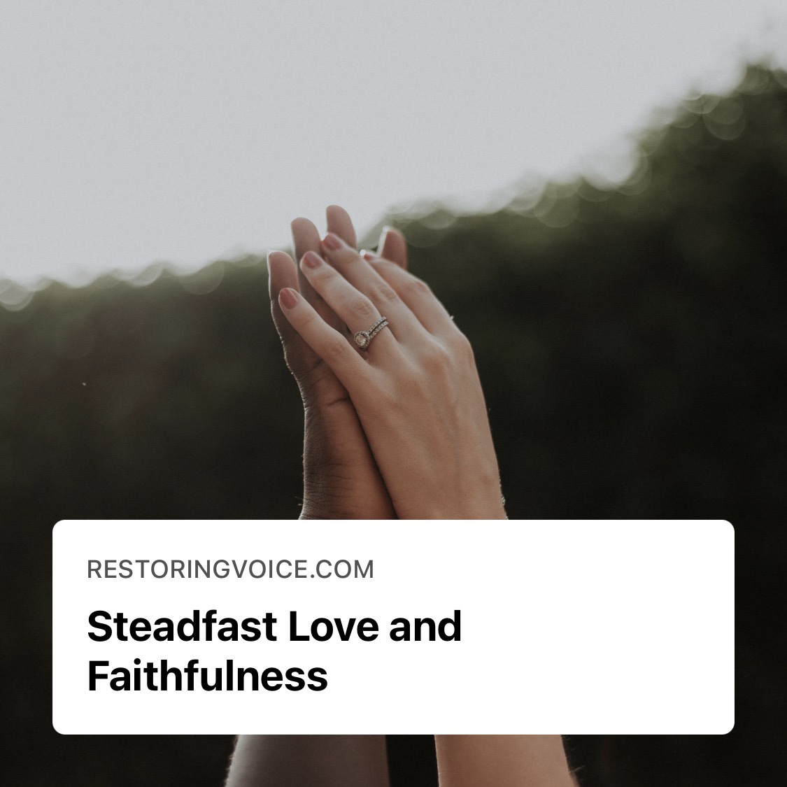Steadfast Love and Faithfulness – Restoring Voice