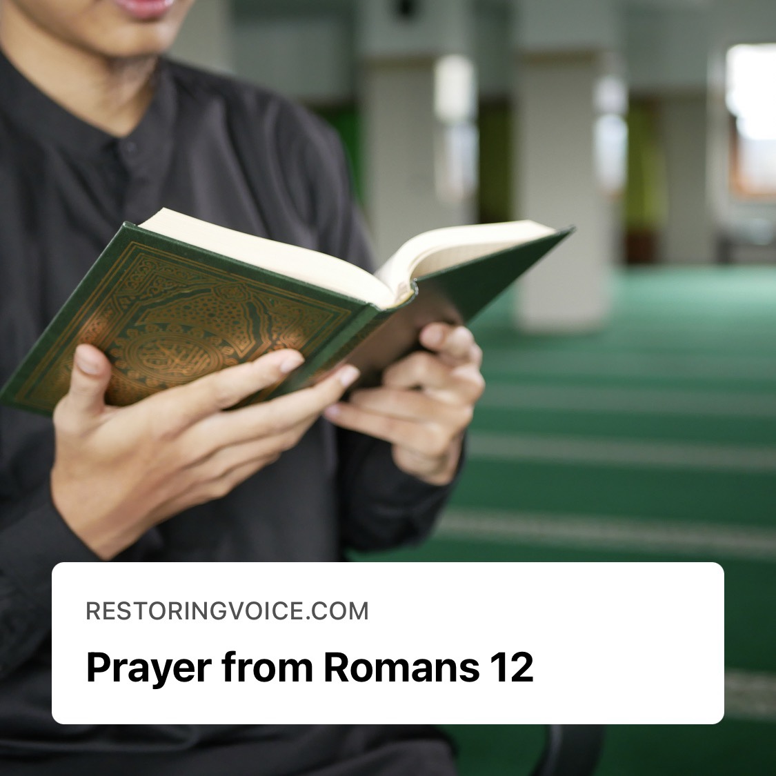 Prayer from Romans 12 – Restoring Voice
