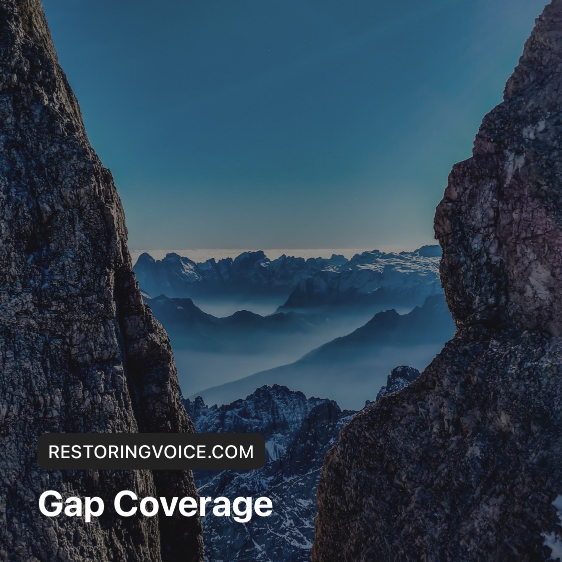 Gap Coverage – Restoring Voice